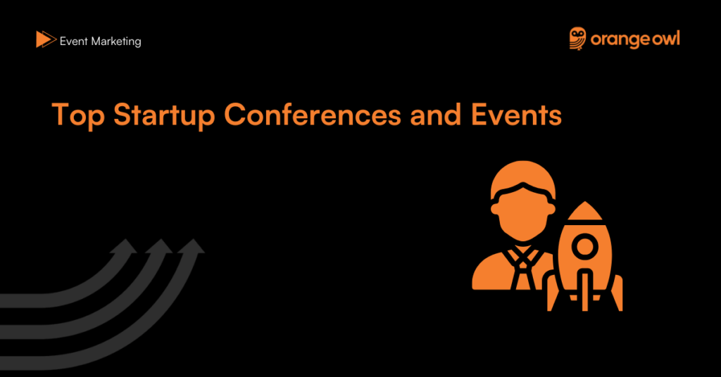 Top Must-Attend Startup Conferences And Events In India In 2026 - OrangeOwl
