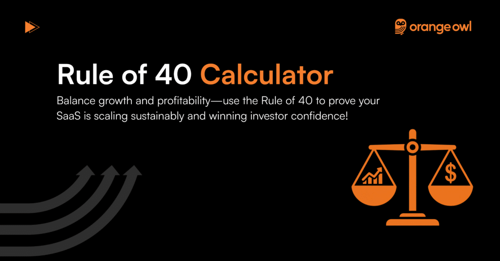 Free Online Rule Of 40 Calculator - OrangeOwl