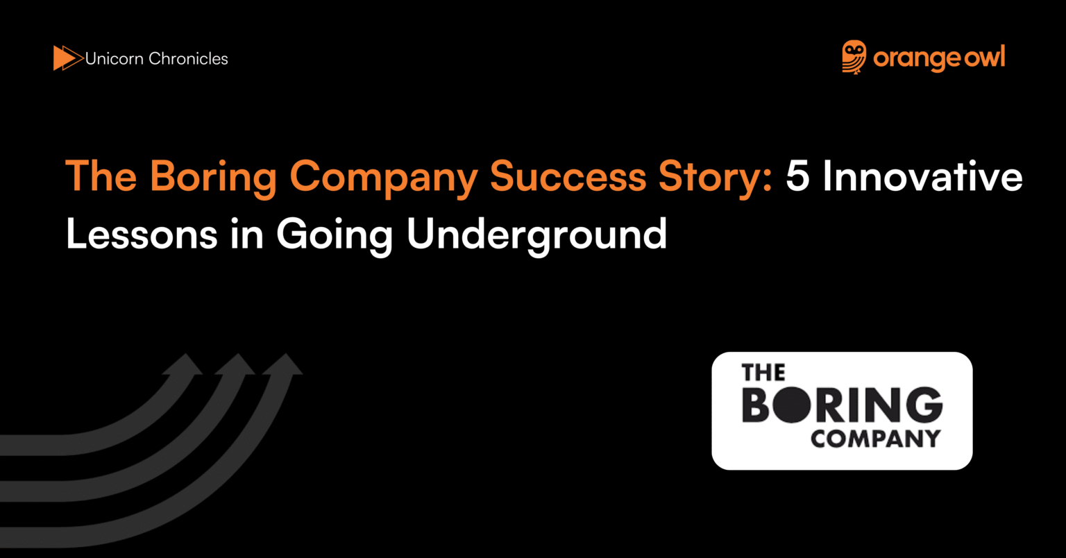 The Boring Company Success Story: 5 Takeaways - OrangeOwl